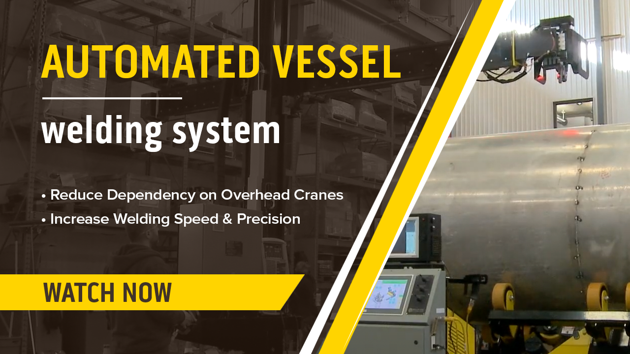 Welding Automation: Pipe, Tank & Vessel Welding Systems
